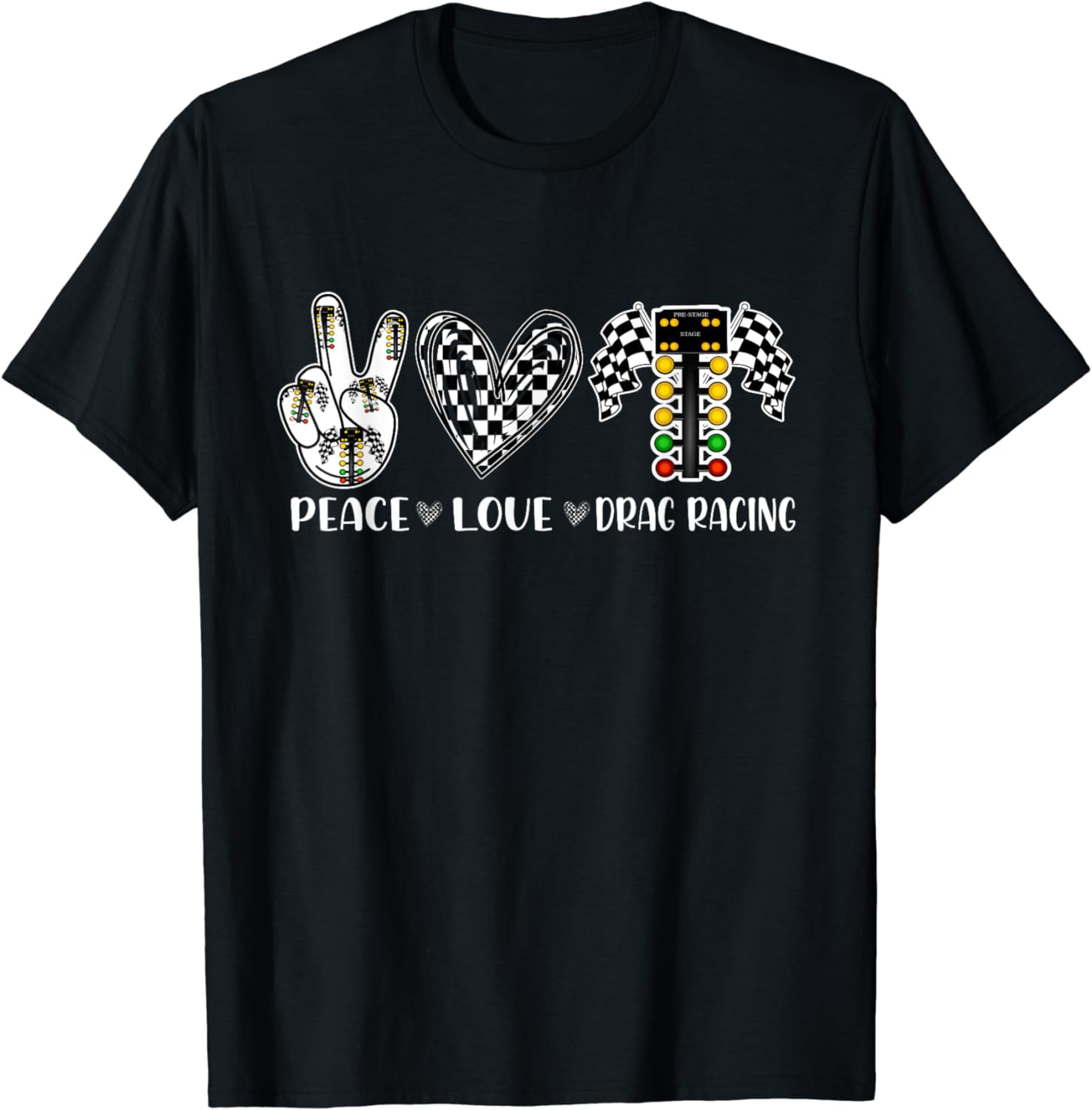 Peace Love Drag Racing Race Car Flag Drag Car T-Shirt - Walmart.com