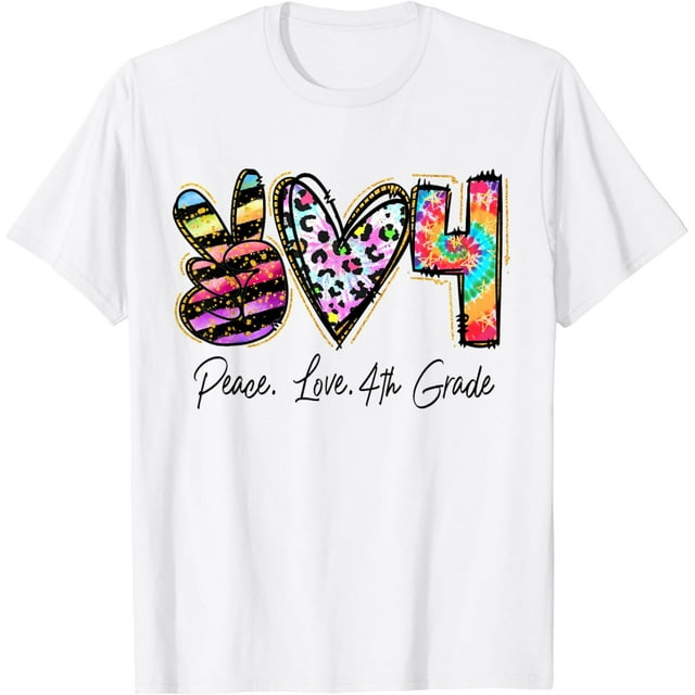 Peace Love Fourth Grade Teacher Girl Team 4th Grade Tie Dye T-Shirt ...