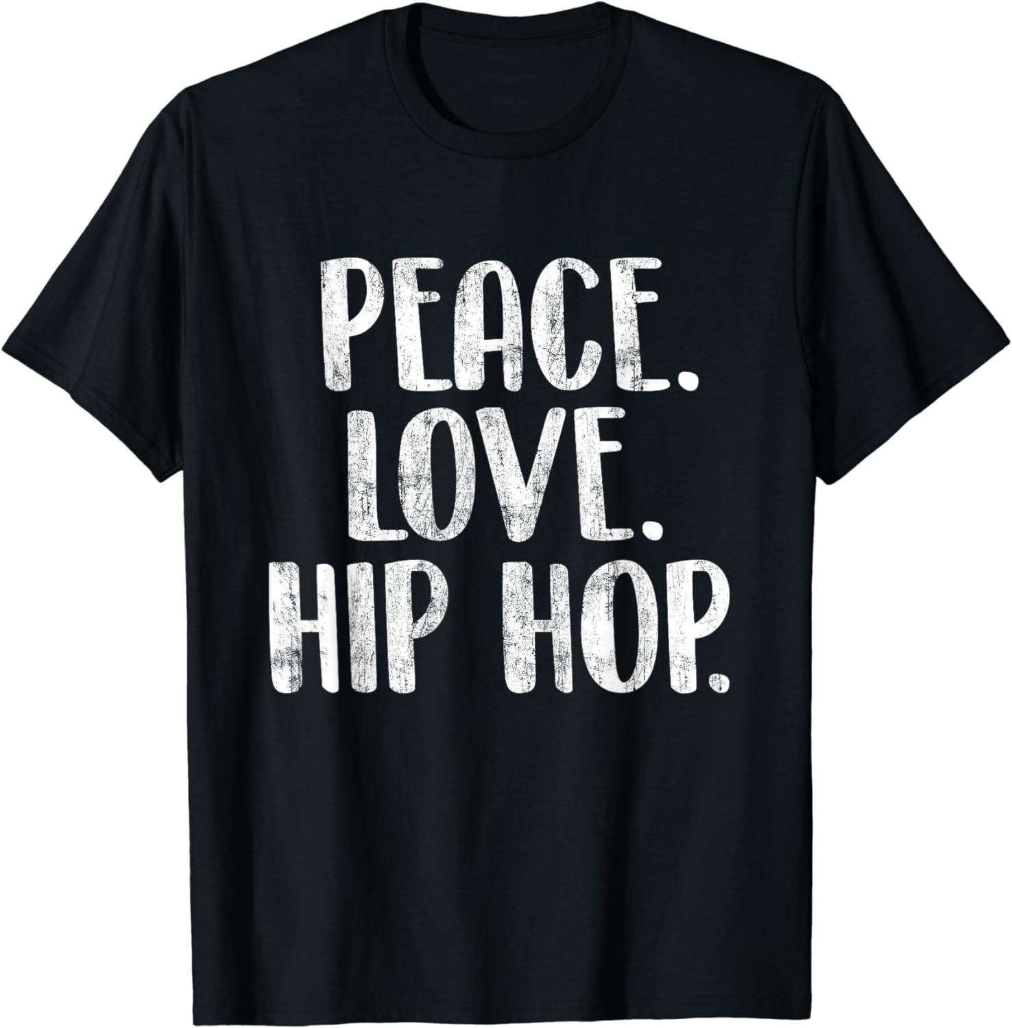 Peace Love Hip Hop - HipHop Dancer Breakdance Breakdancing T-Shirt ...