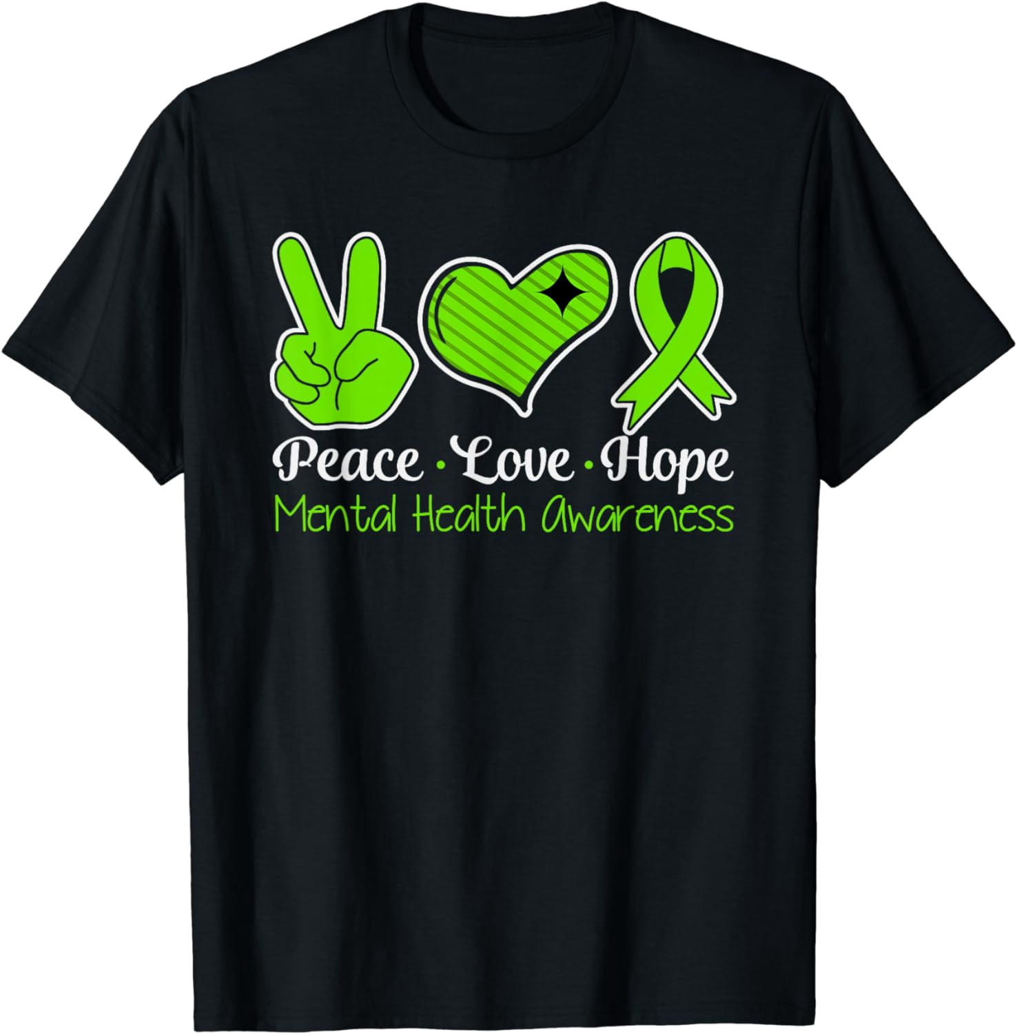 Peace Love Hope Mental Health Awareness Green Ribbon Cute T-Shirt ...