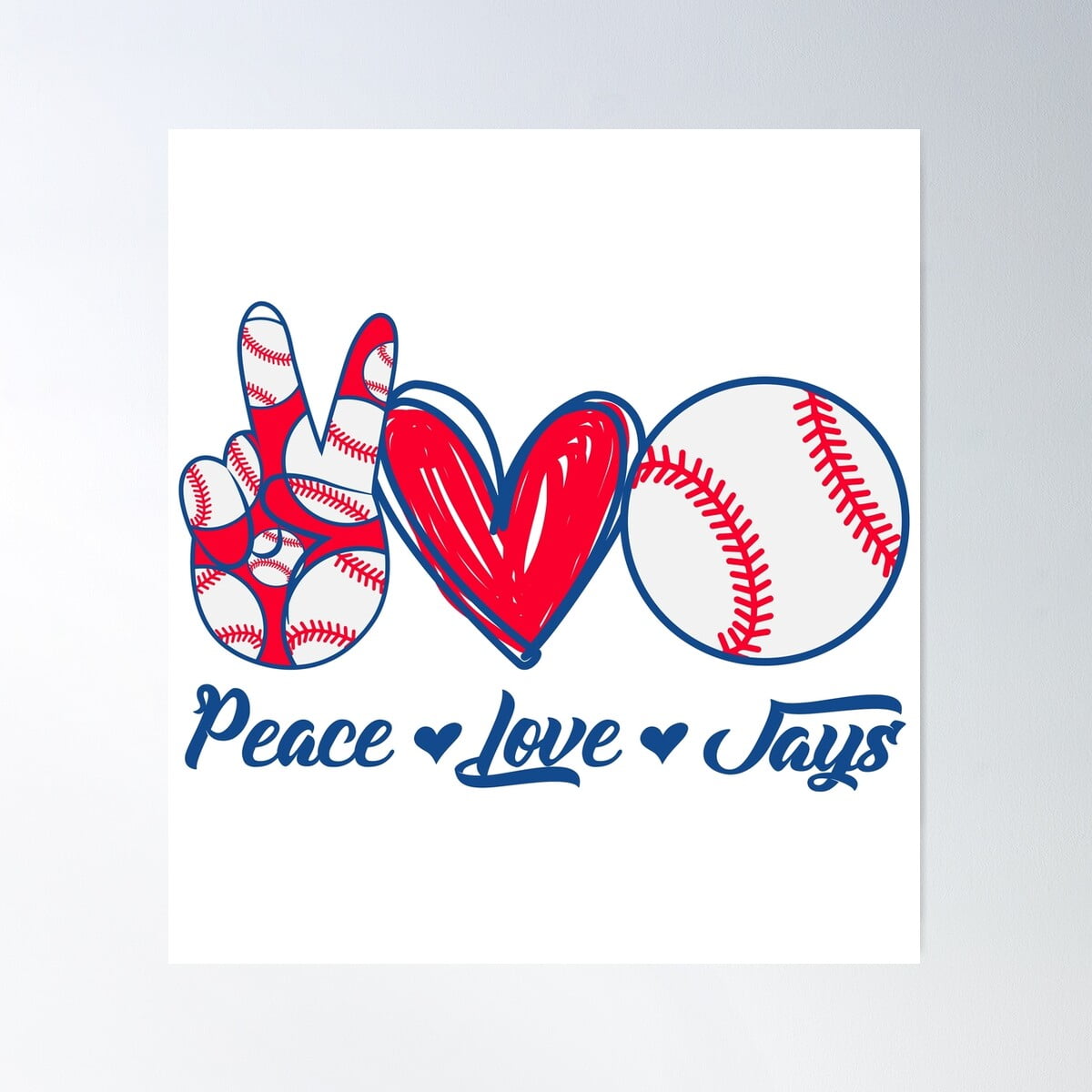 Peace Love Jays - Baseball Team Poster Wall Art, Modern Wall Decor For ...