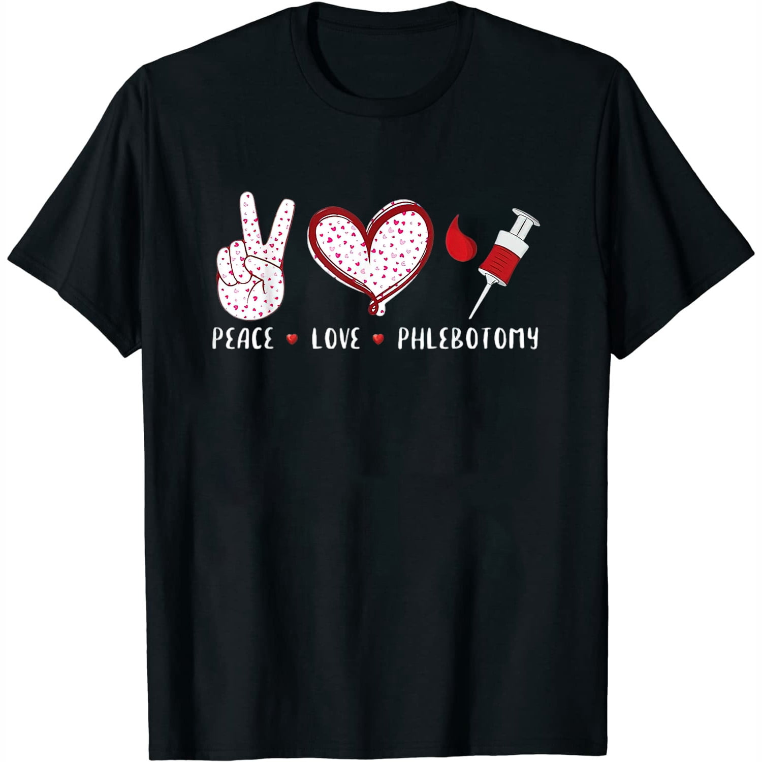 Peace Love Phlebotomy Vein Phlebotomist Gifts Women T-Shirt Black Large ...