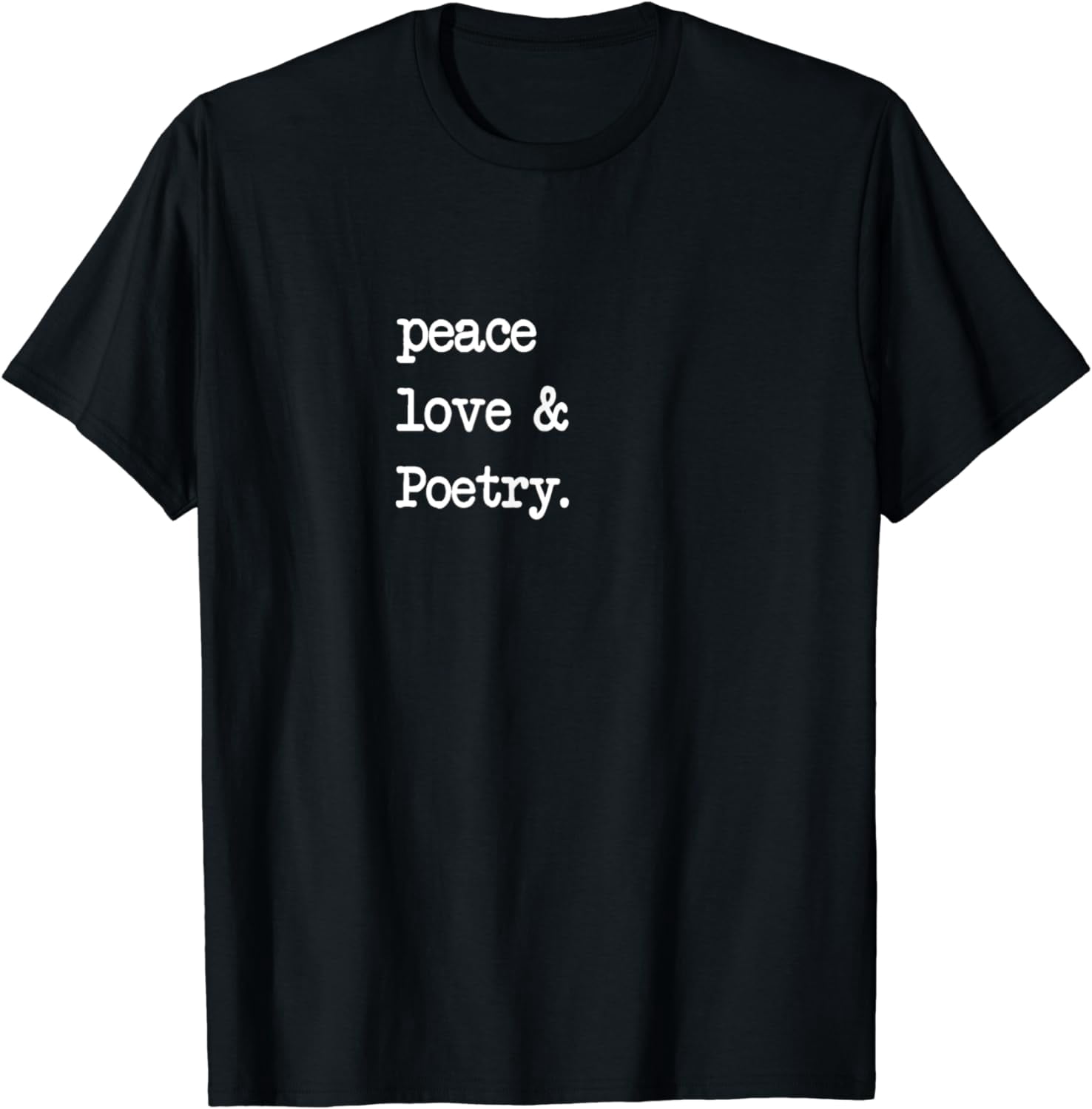 Peace Love & Poetry | Poem Literature T-Shirt - Walmart.com