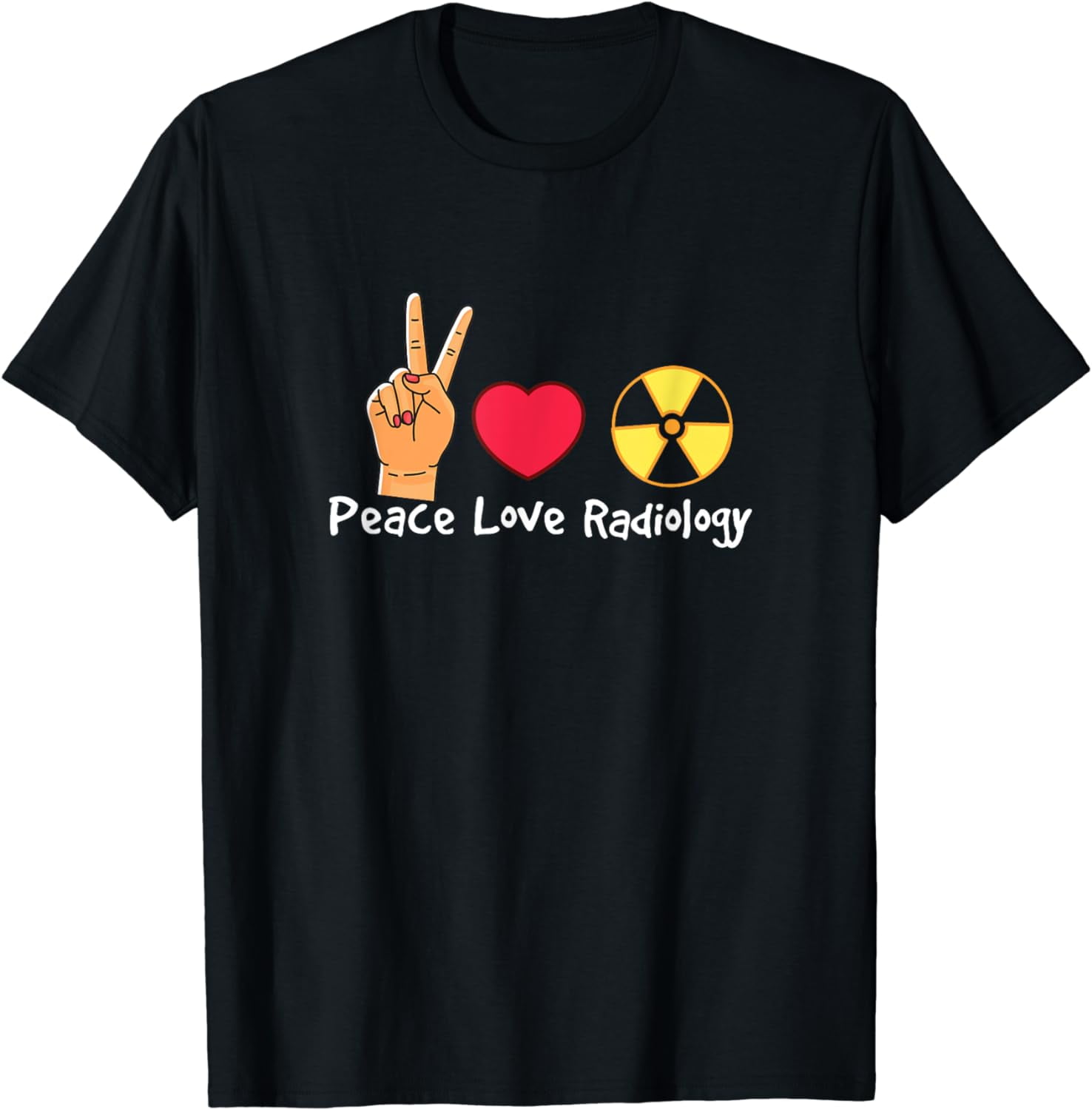 Peace Love Radiology Radiologist Gift X-ray Radiology Tech T-Shirt ...