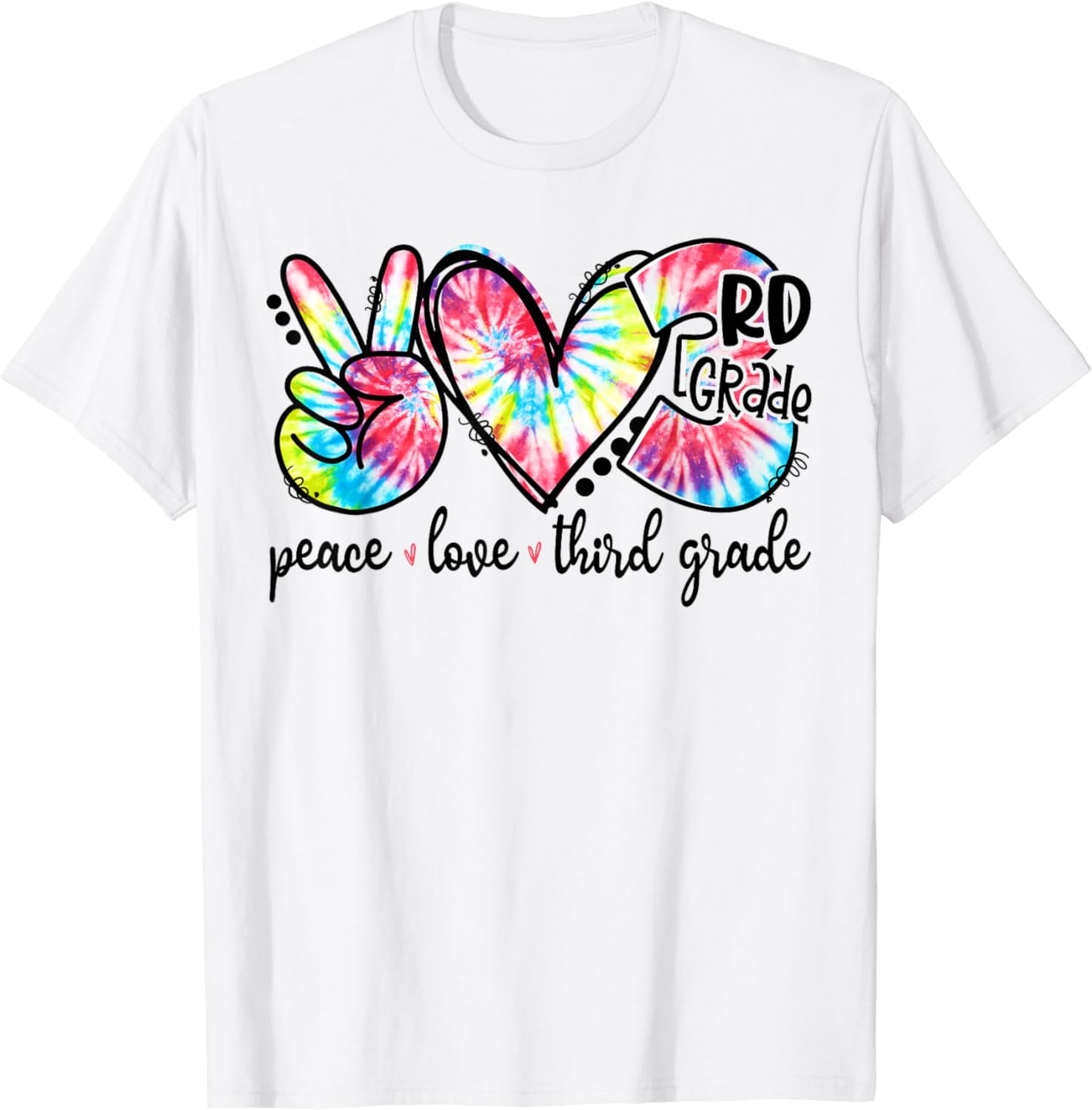 Peace Love Third Grade Tie Dye Teacher First Day Of School T-Shirt ...