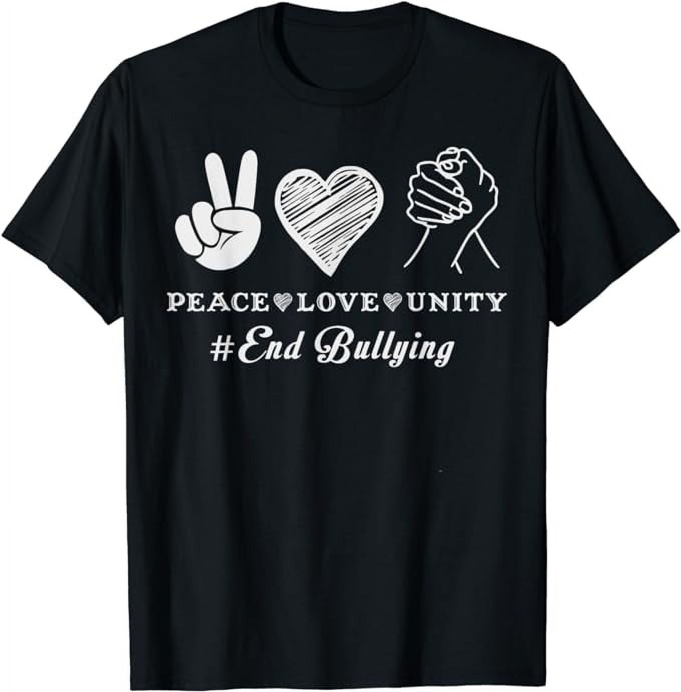 Peace Love Unity End Bullying Kindness Matter Anti Bullying T-Shirt ...