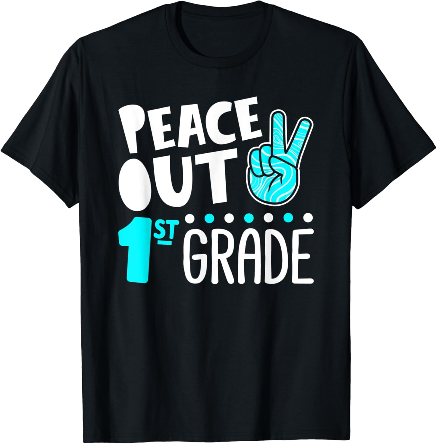 Peace Out 1st Grade Graduation Last Day School 2021 Funny T-Shirt ...