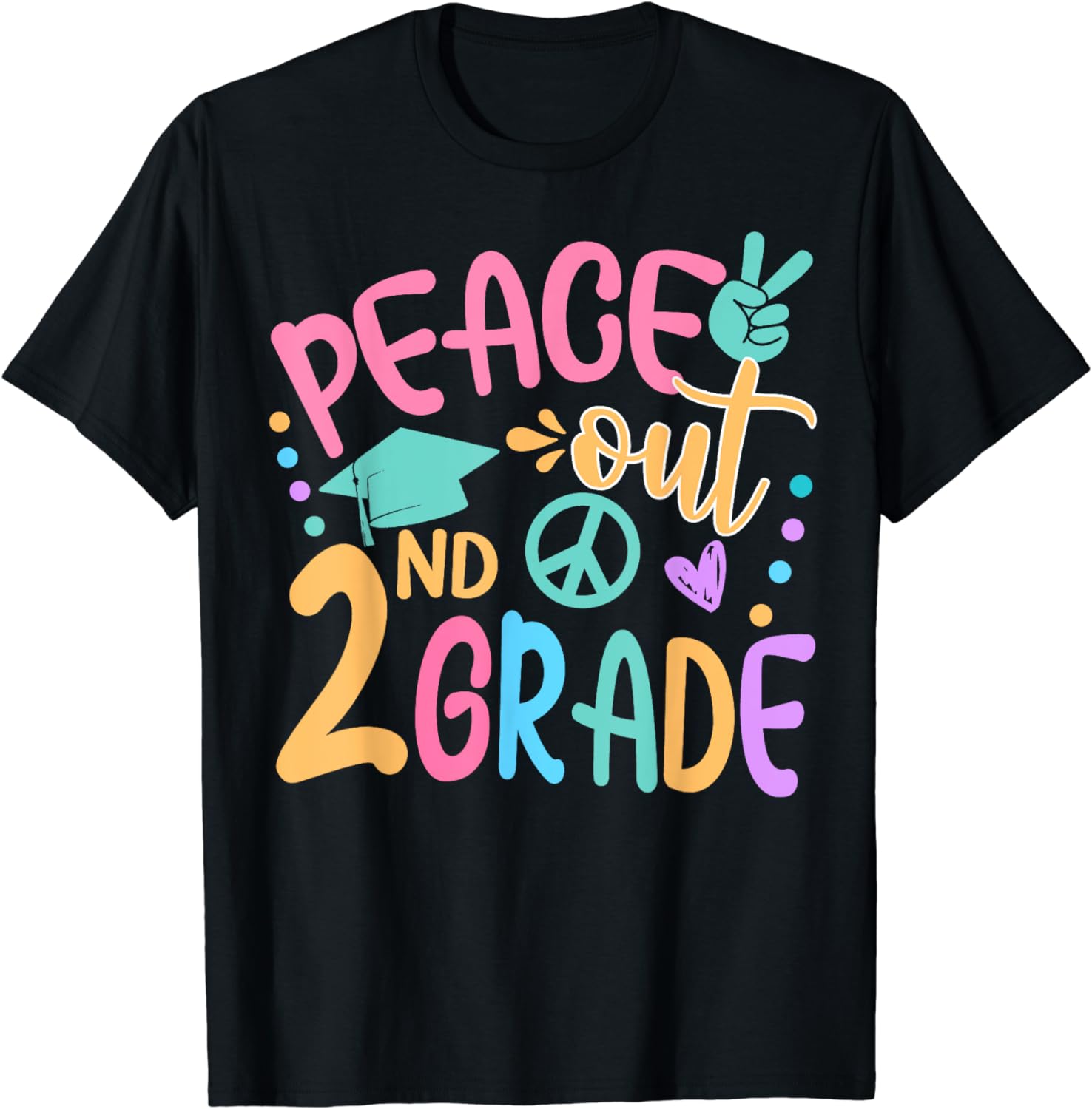 Peace Out 2nd Grade Bye Bye School Hello Summer T-Shirt - Walmart.com