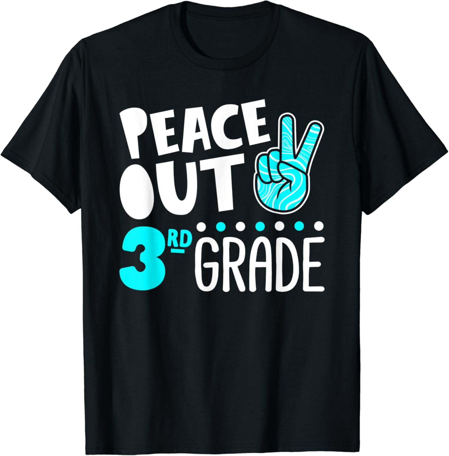 Peace Out 3rd Grade Graduation Last Day School 2021 Funny T-Shirt ...