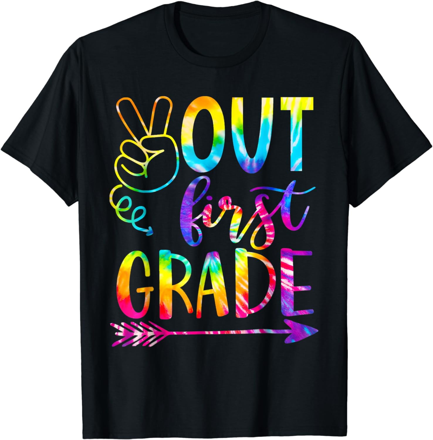 Peace Out First 1st Grade Happy Last Day Of School Tie Dye T-Shirt ...