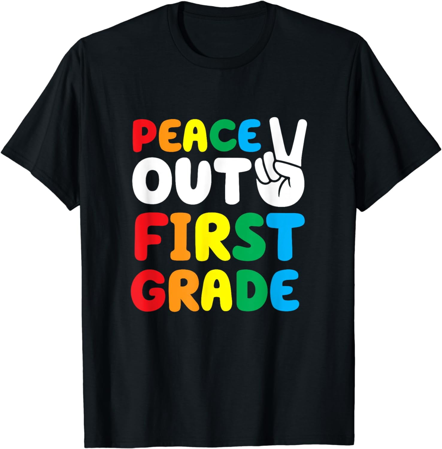 Peace Out First Grade Graduation Last Day School Funny T-Shirt ...