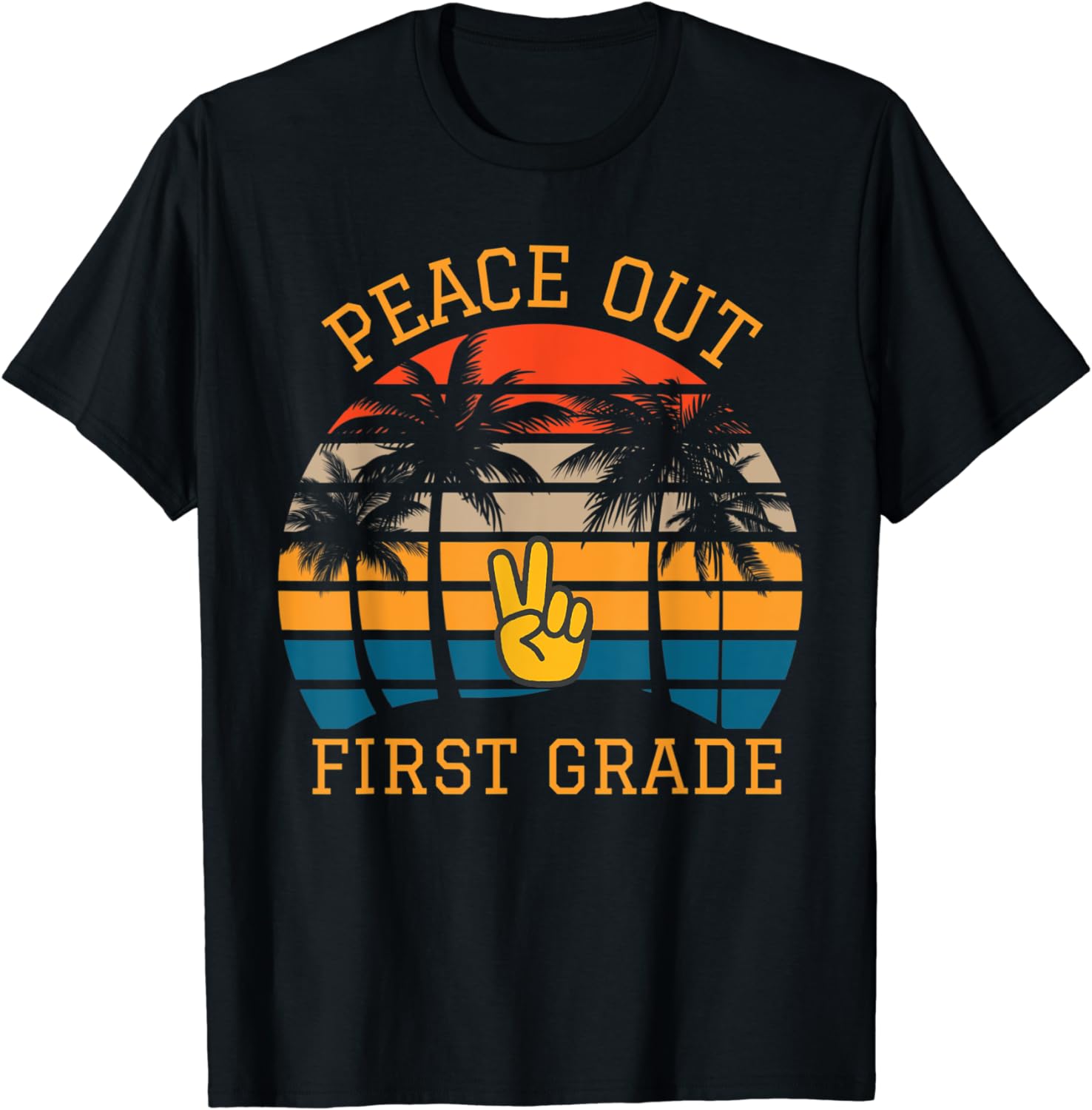 Peace Out First Grade Last Day Of School Graduation Student T-Shirt ...