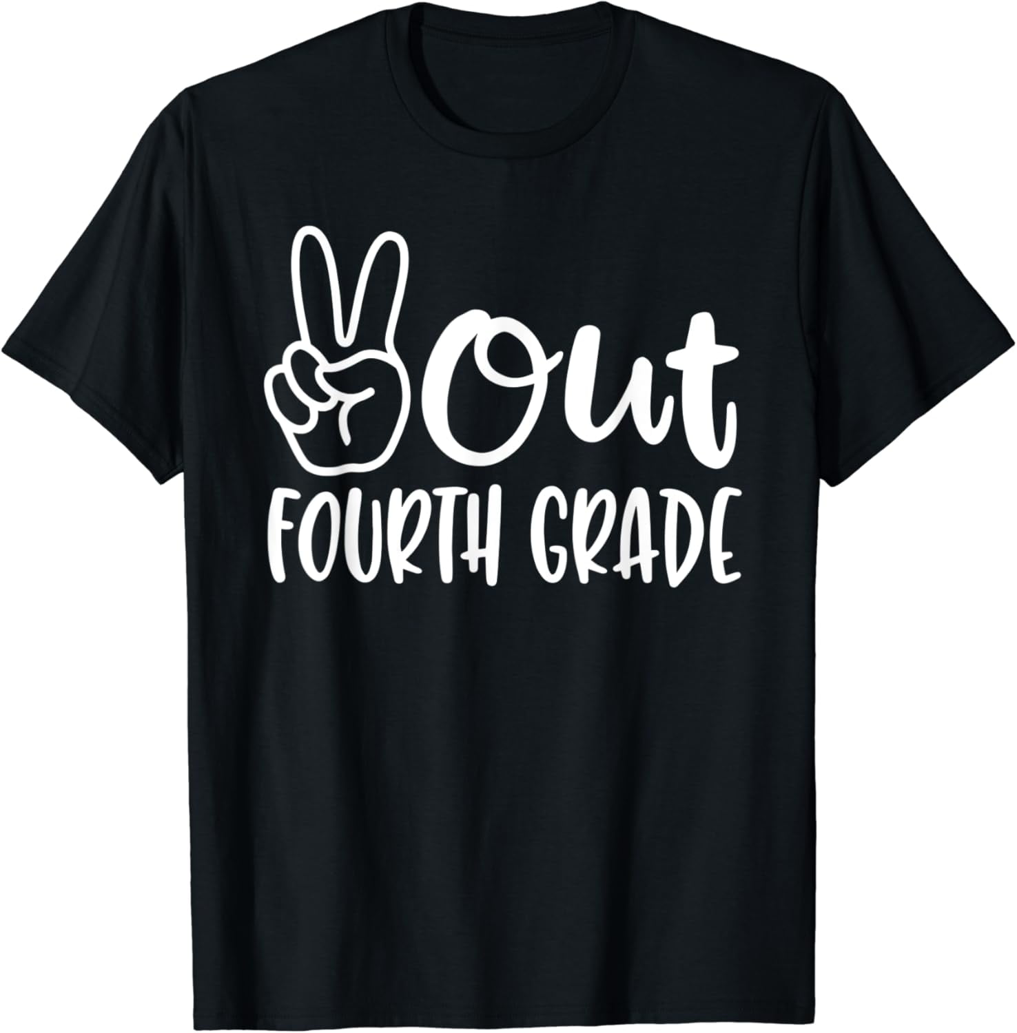 Peace Out Fourth Grade - Last Day of School 4th Grade T-Shirt - Walmart.com