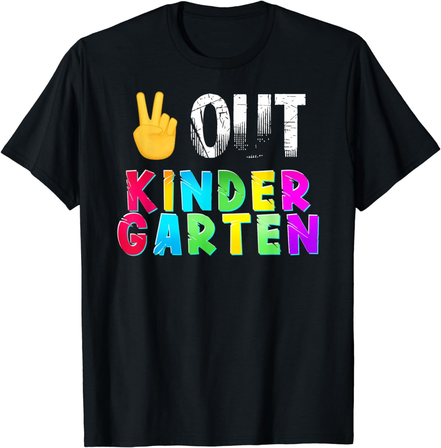 Peace Out Kindergarten Happy Last Day of School Kindergarten T-Shirt ...