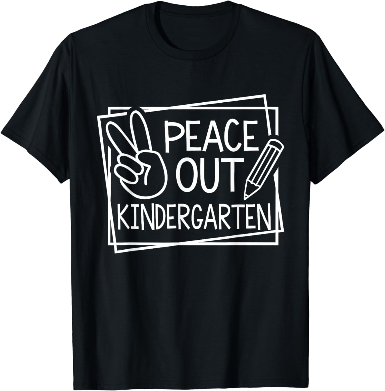 Peace Out Kindergarten Last day of school Summer Break T-Shirt ...