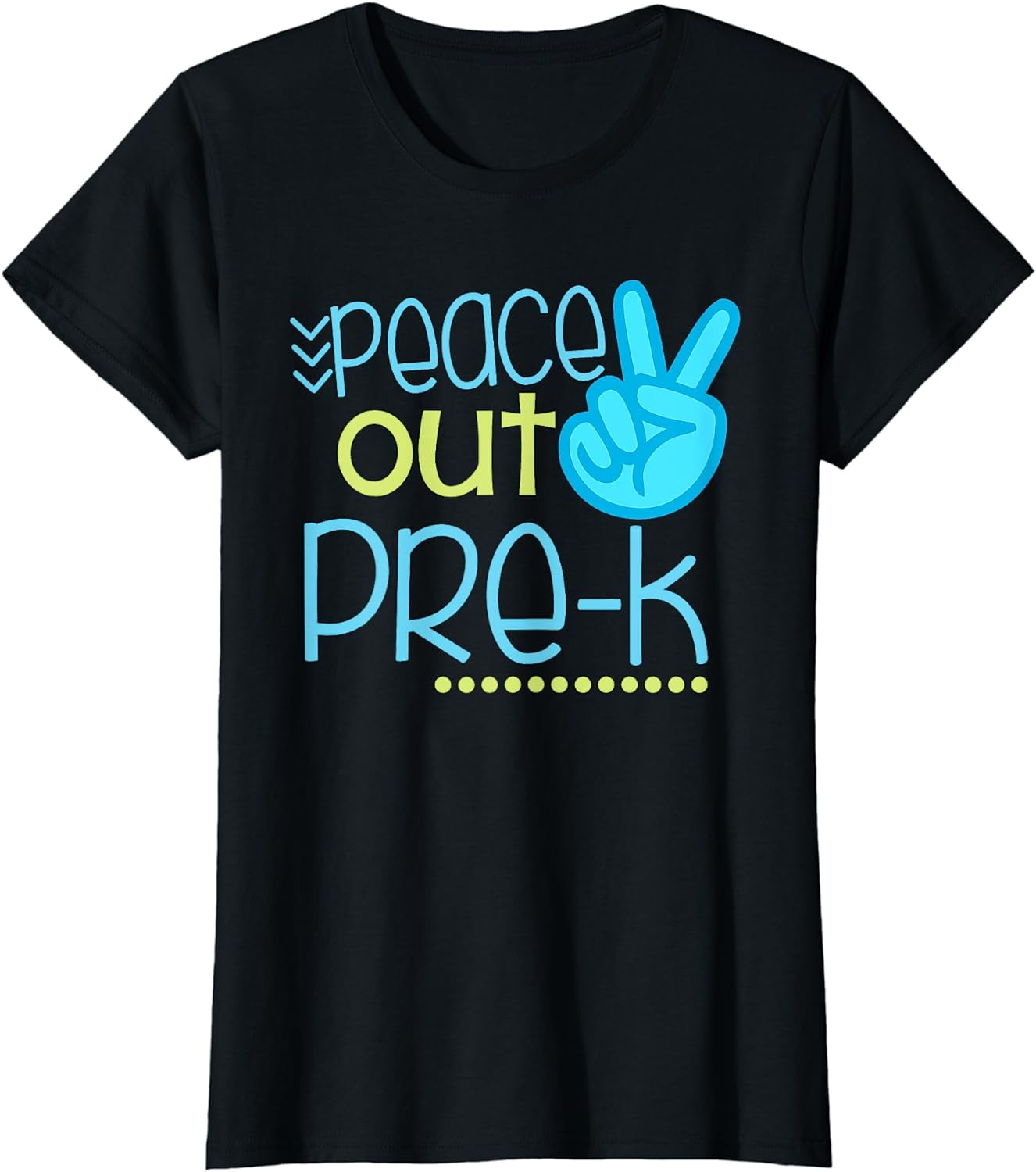Peace Out Pre K End Of School Year Teacher Student Graduate T-Shirt ...