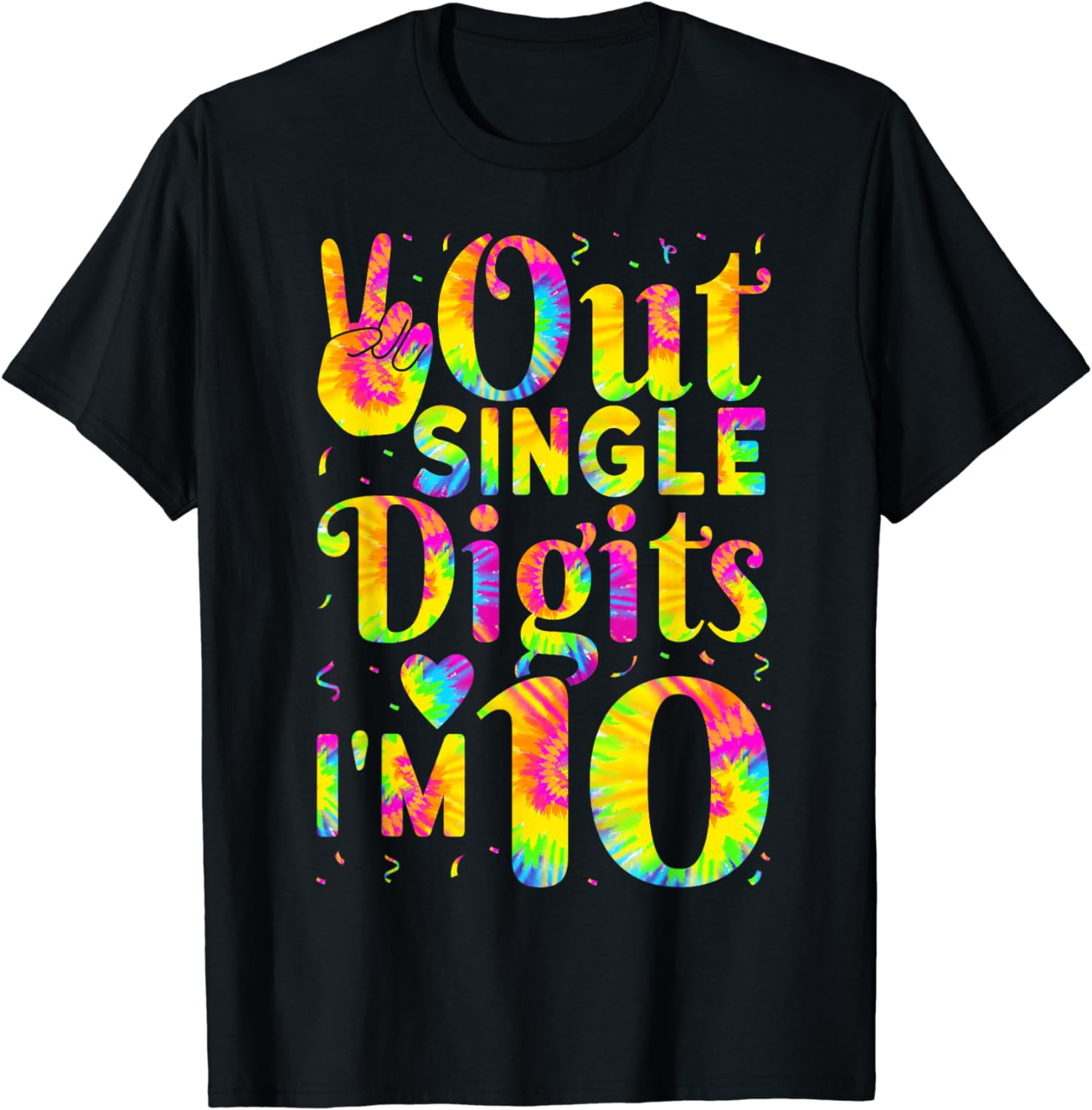 Peace Out Single Digits Im 10 Cute 10 Year Old Girl Birthday T-Shirt ...