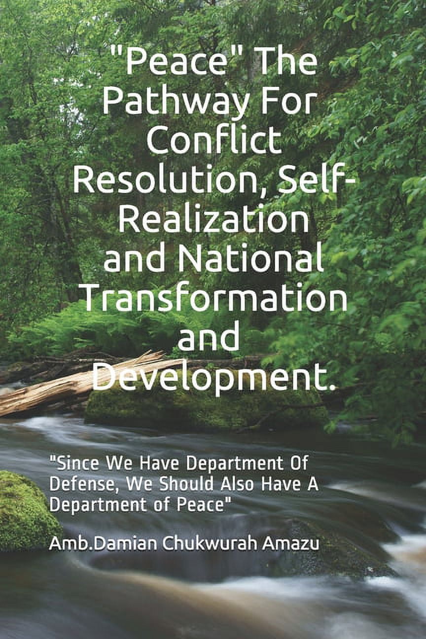 "Peace" The Pathway For Conflict Resolution, Self-Realization ...