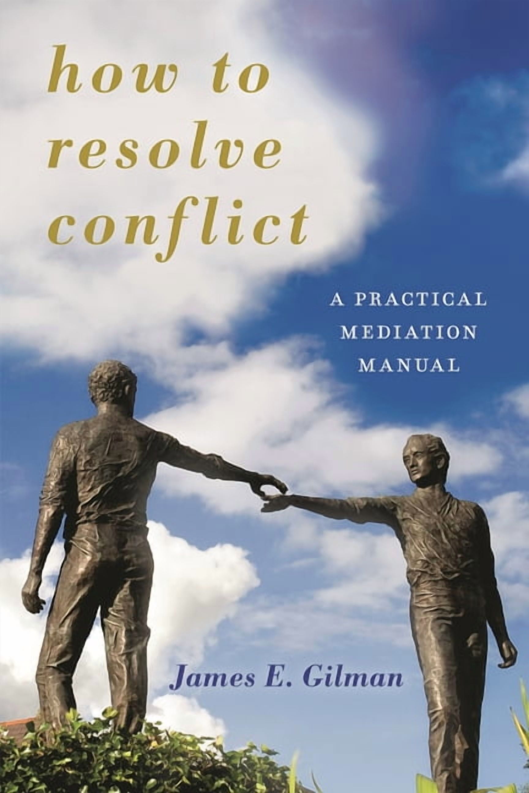 Peace and Security in the 21st Century How to Resolve Conflict: A ...