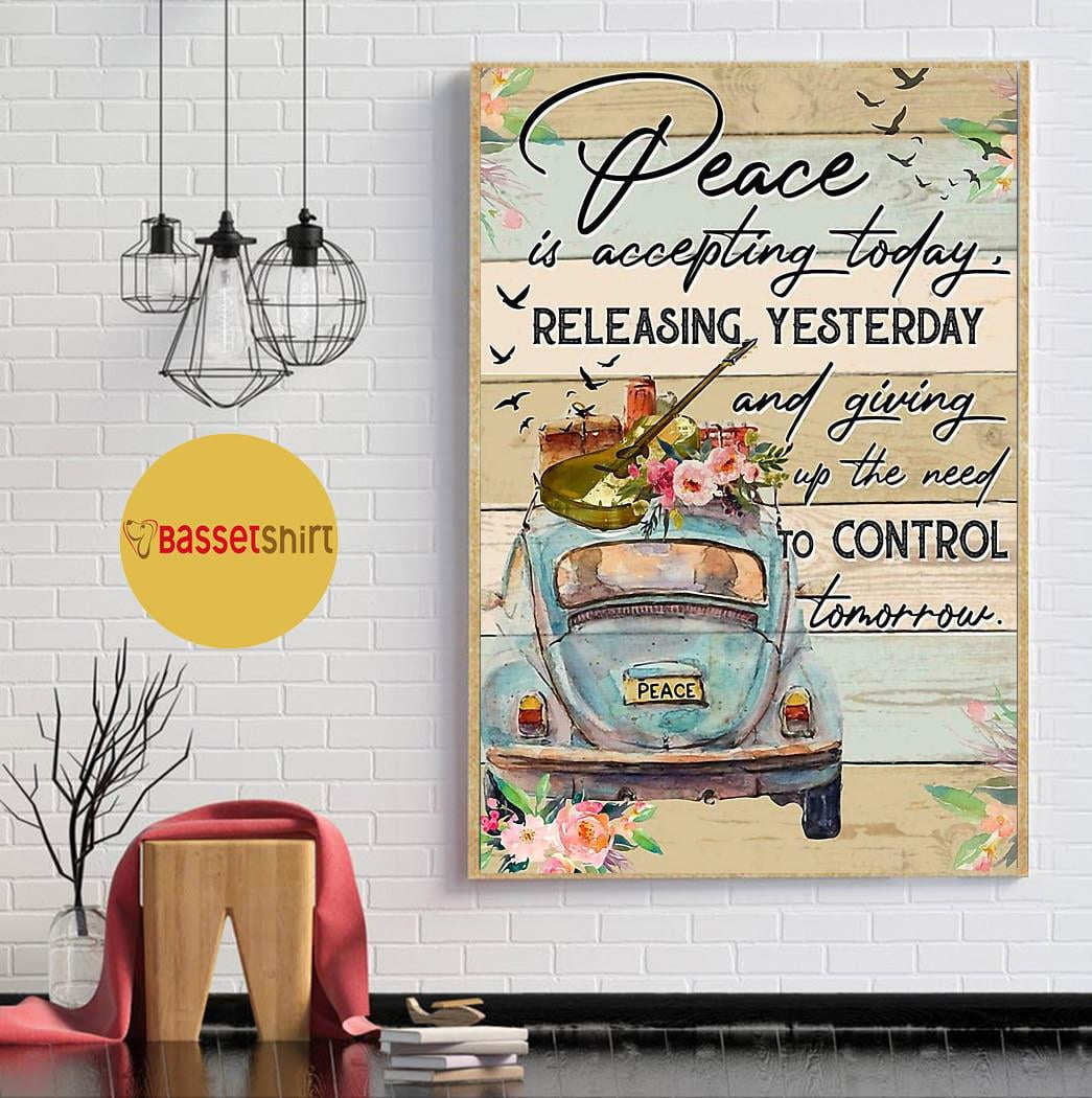 Peace is accepting today releasing yesterday and giving control ...