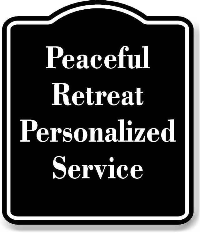 Peaceful Retreat Personalized Service BLACK Aluminum Composite Sign 15 ...