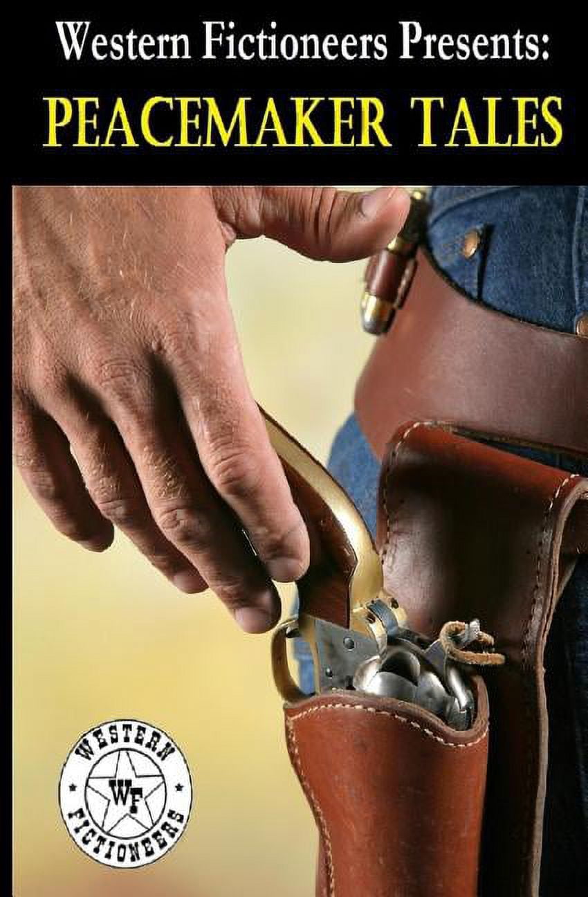 Peacemaker Tales (Paperback) by Johnny Boggs, Troy D Smith, Lucia St ...