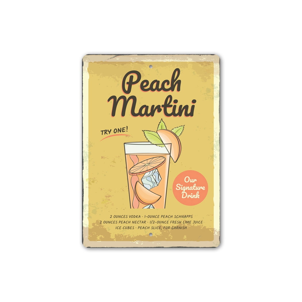 Peach Martini Signature Drink Aluminum Metal Decor Sign - 10x14 inches ...