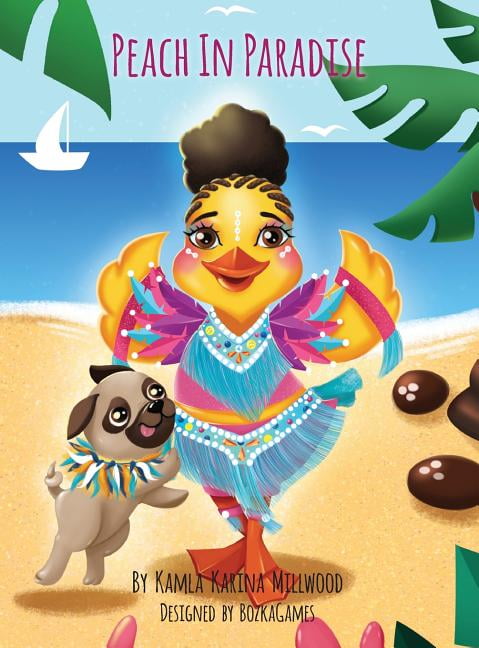 Peach the Duck: Peach in Paradise (Hardcover) - Walmart.com