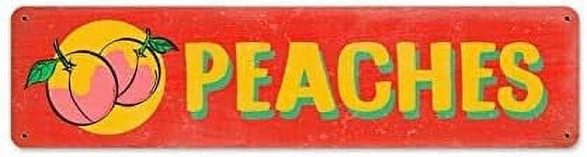Peaches Vintage Signs Retro Tin Signs Aluminum Sign Porch Sign Home ...