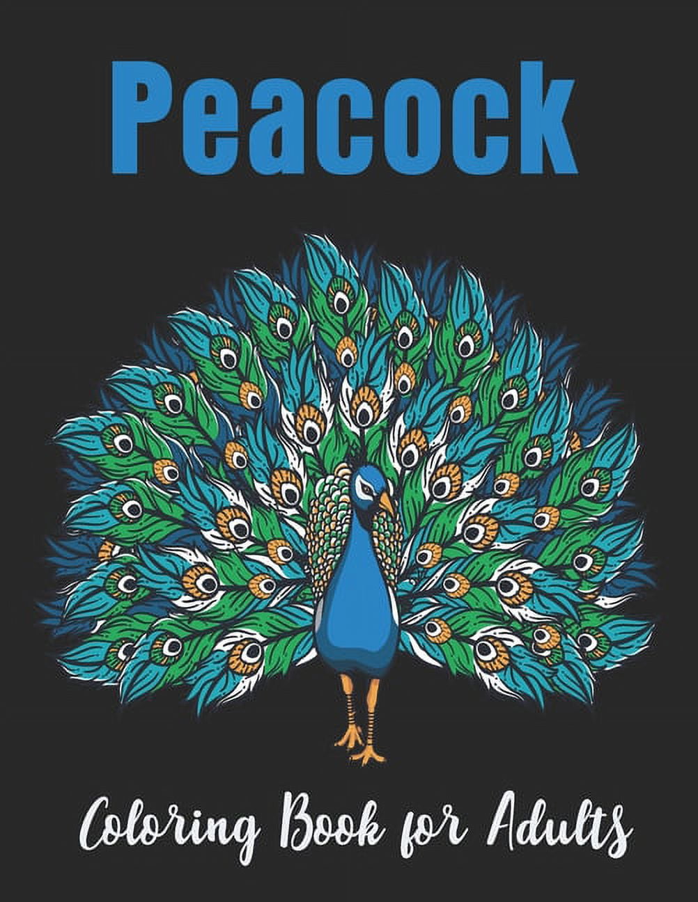 Peacock Coloring Book for Adults: Relaxation with unique illustration ...