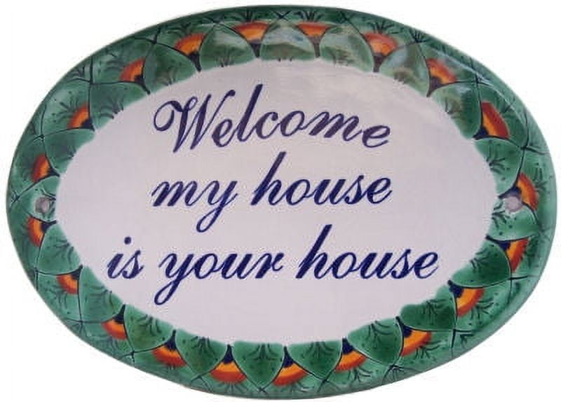 Peacock Talavera Ceramic House Plaque. Welcome my house is your house ...