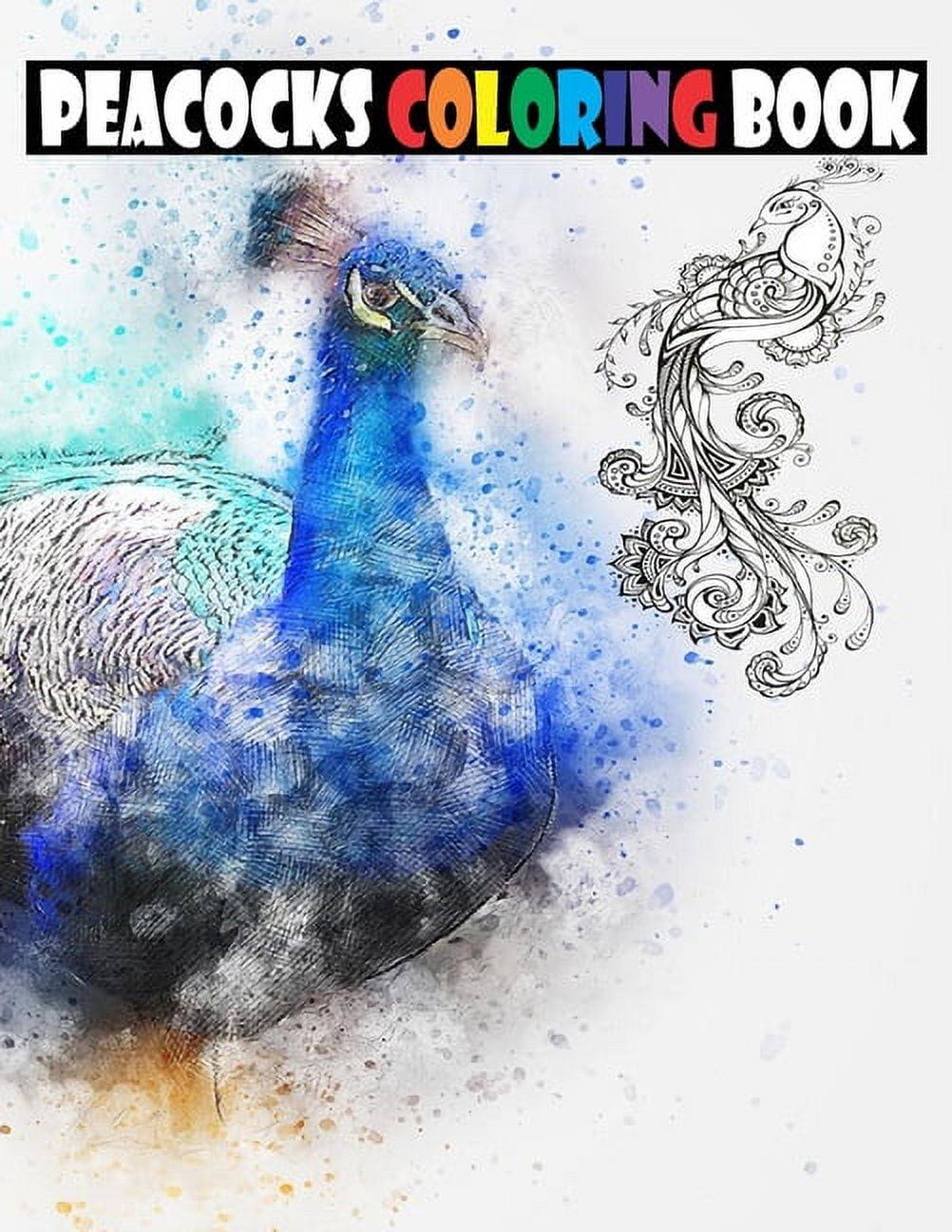 Peacocks coloring book: Peacocks coloring book for children and adults ...