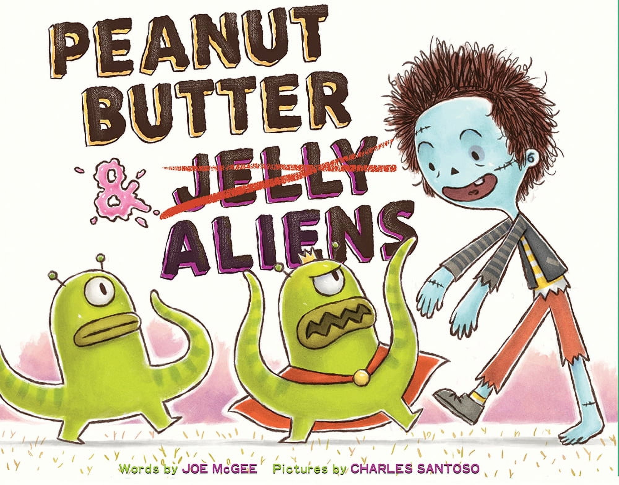Peanut Butter & Aliens : A Zombie Culinary Tale (Hardcover) - Walmart.com
