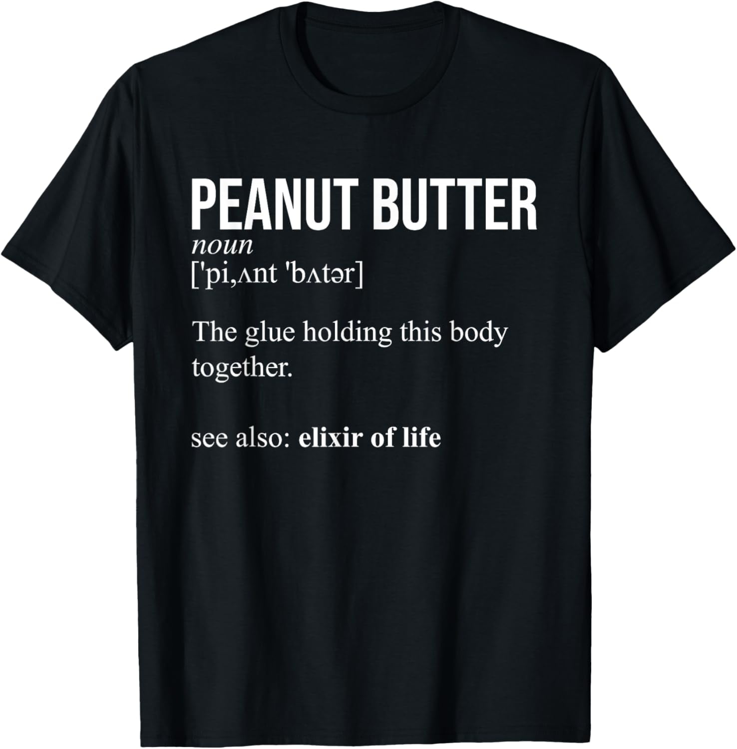 Peanut Butter Definition, Peanut Butter Addiction T-Shirt - Walmart.com