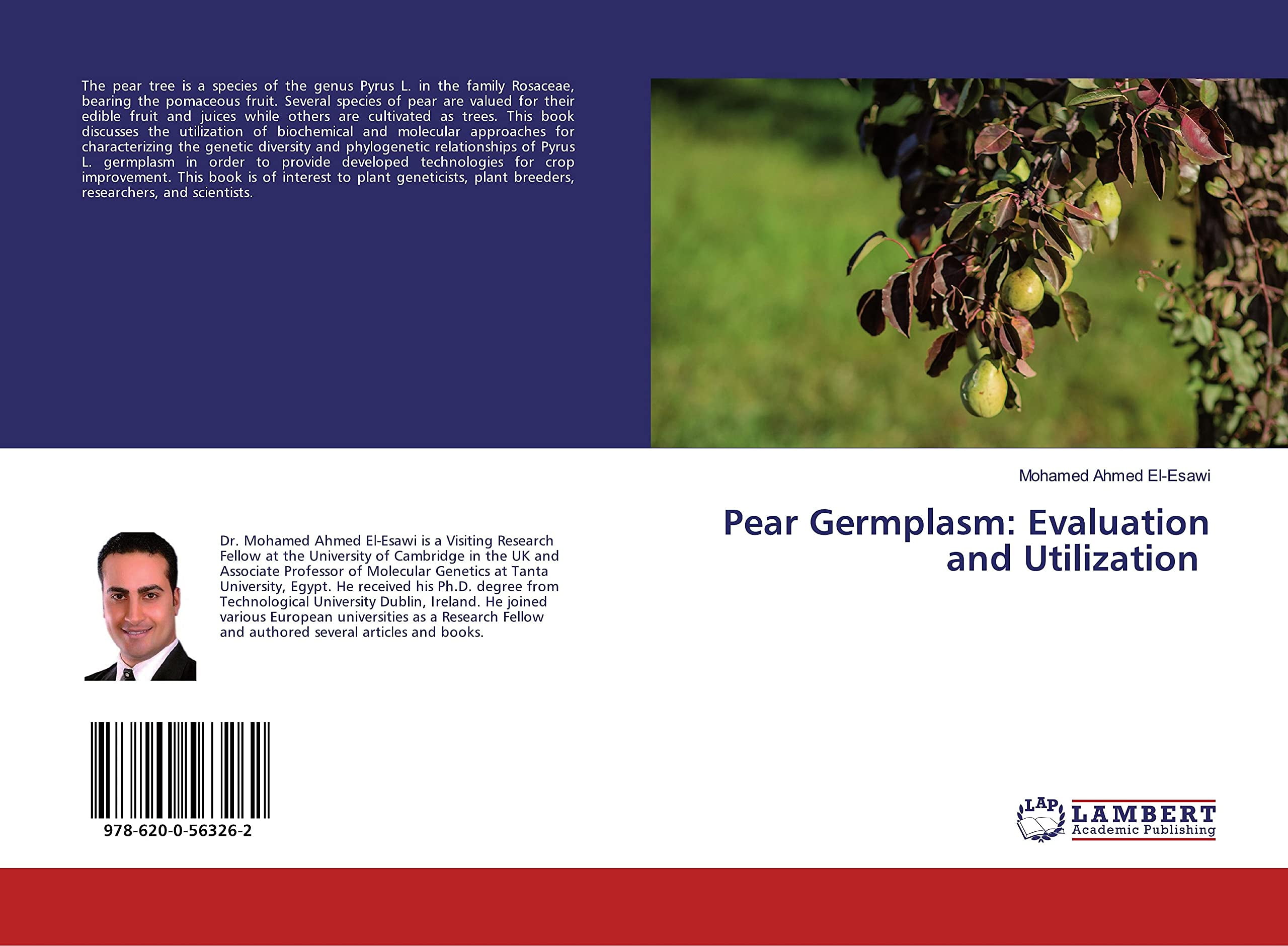 Pear Germplasm: Evaluation and Utilization Mohamed Ahmed El-Esawi ...