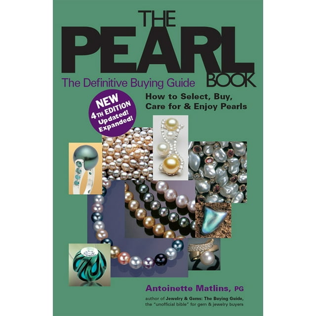 Pearl Book: The Definitive Buying Guide; How to Select, Buy,: The Pearl ...