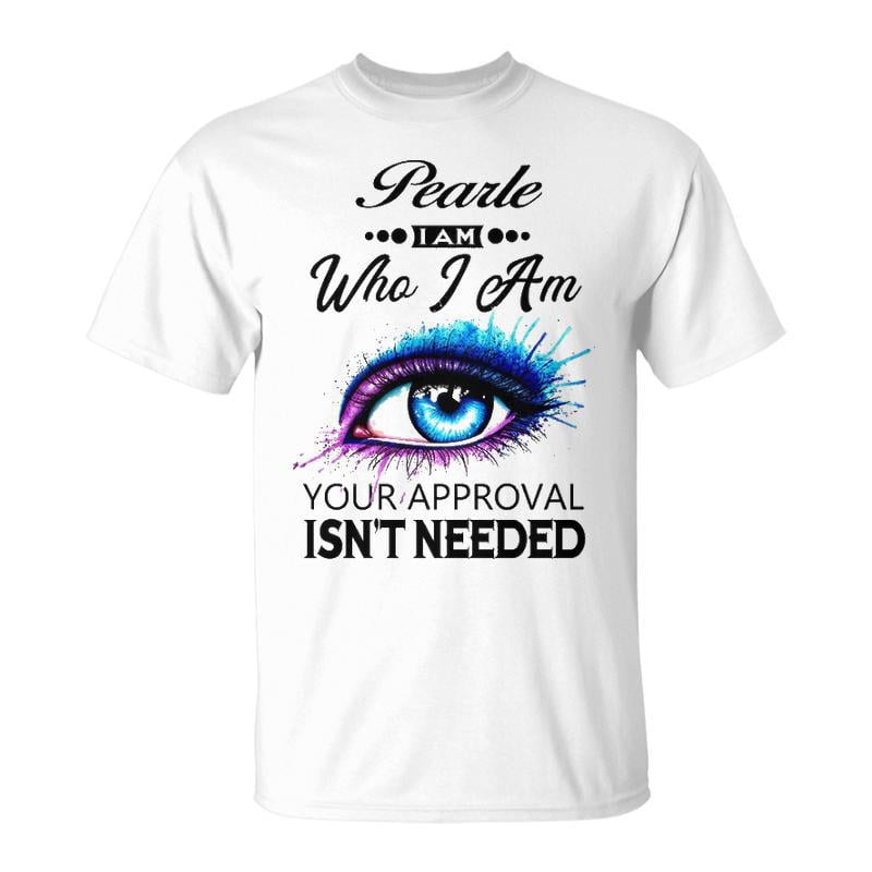 Pearle Name Pearle I Am Who I Am TShirt - Walmart.com