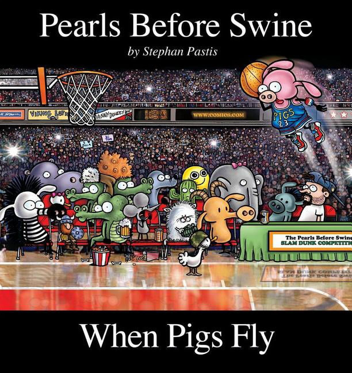Pearls Before Swine: When Pigs Fly : A Pearls Before Swine Collection ...