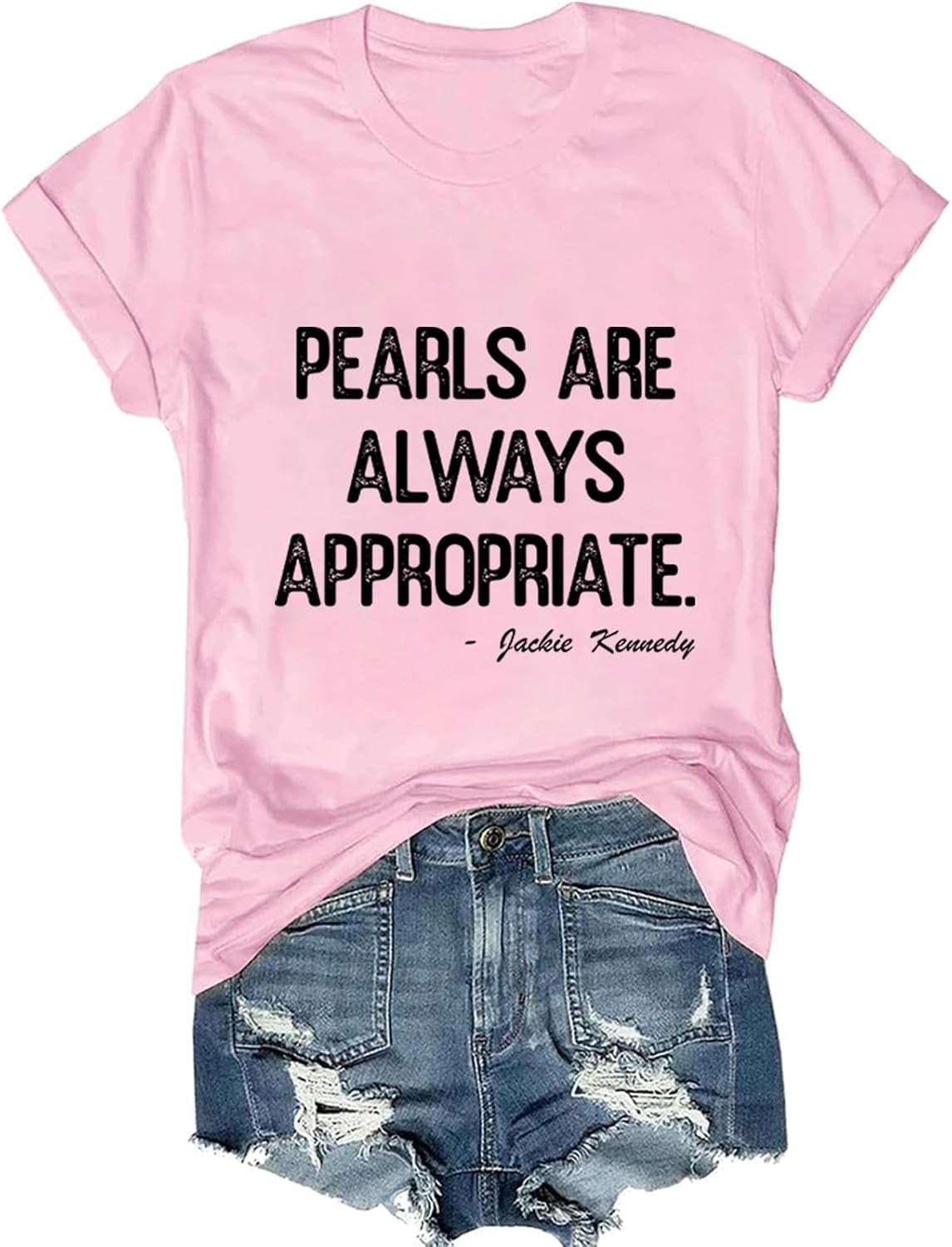 Pearls are Always Appropriate Shirt Classic Fashion Quote T-Shirt ...