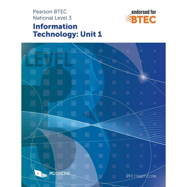 Pearson BTEC Level 3 in Information Technology: Component Unit 1 ...