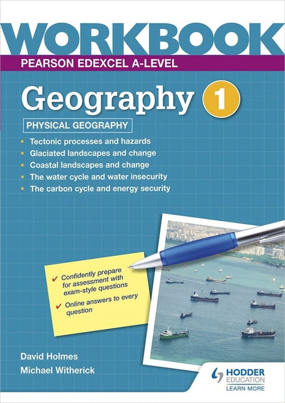 Pearson Edexcel A-Level Geography Workbook 1: Physical Geography ...