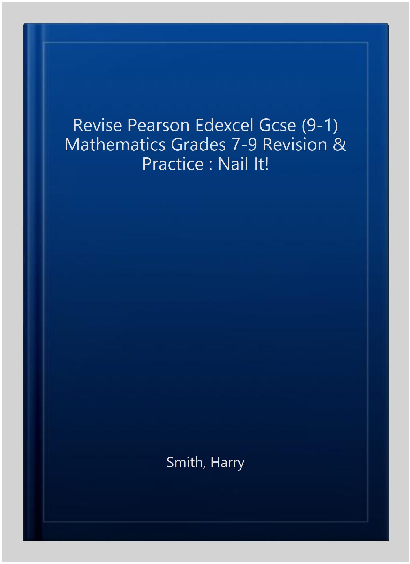 Pearson REVISE Edexcel GCSE Mathematics Grades 7-9 Revision and Pra ...