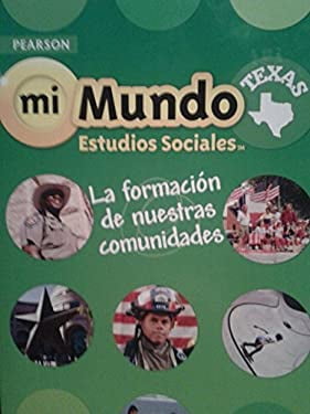Pre-Owned Pearson mi Mundo Estudios Sociales Texas: La formacion de ...