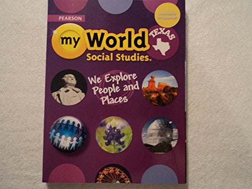 Pre-Owned Pearson my World Social Studies Texas: We Explore People and ...