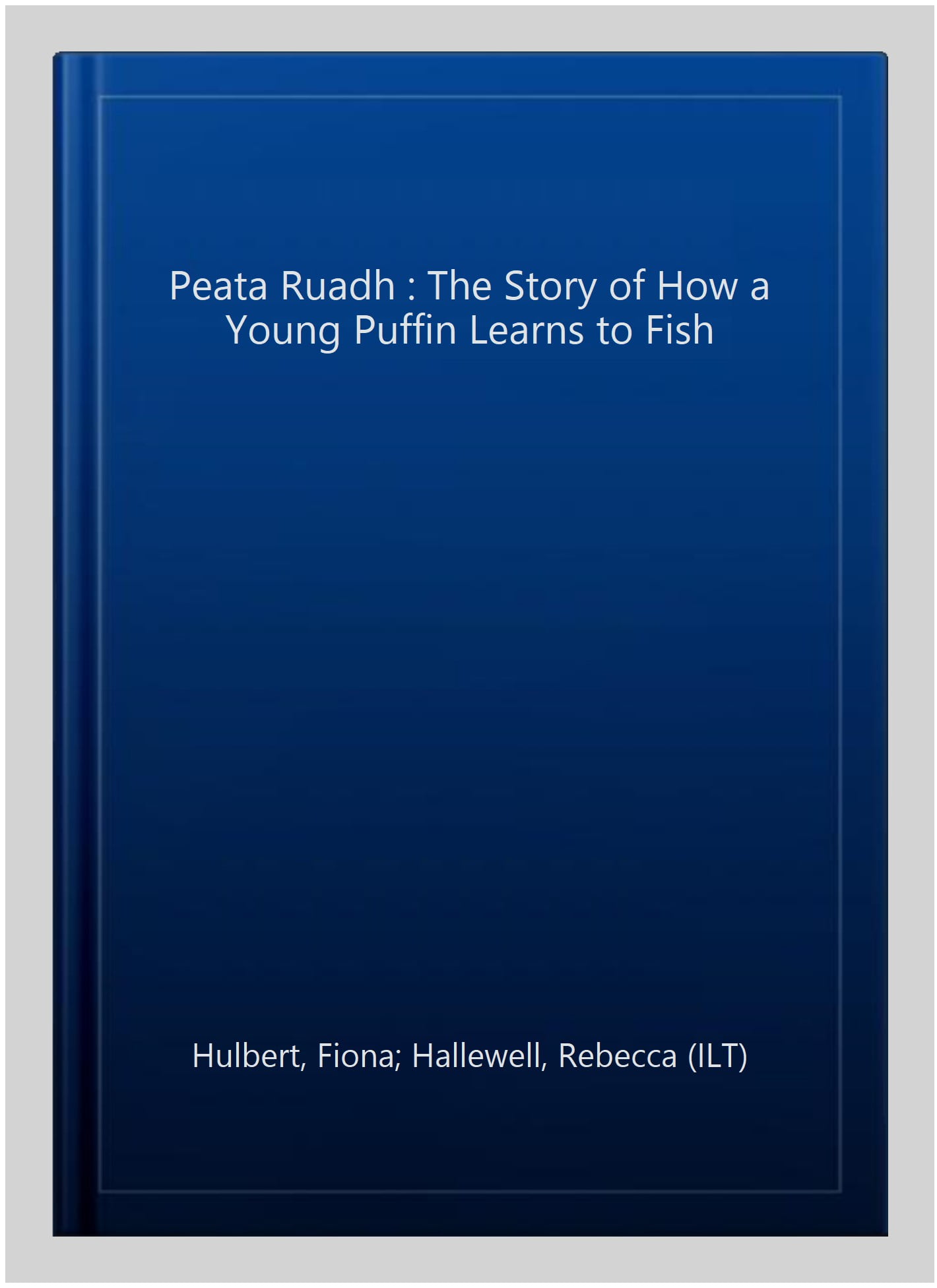 Peata Ruadh : The Story of How a Young Puffin Learns to Fish - Walmart.com