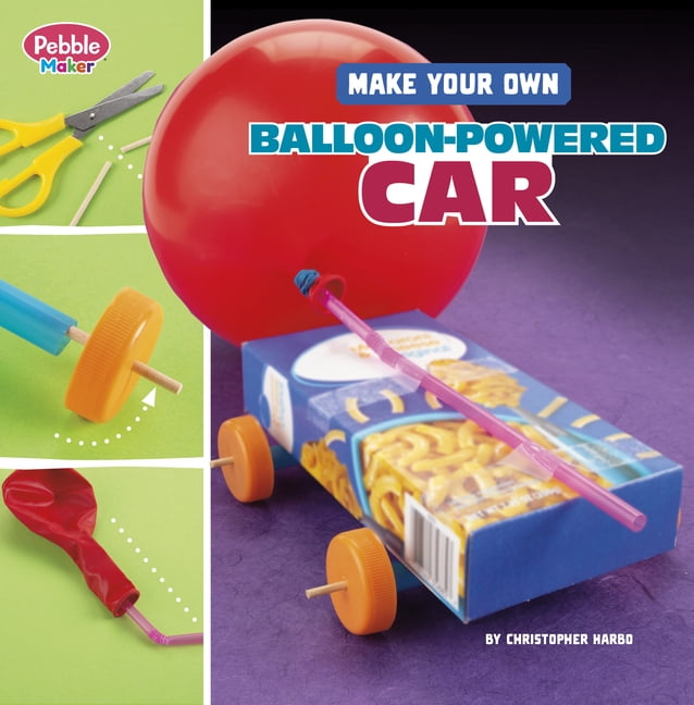 Pebble Maker Science Make Your Own Balloon-Powered Car, (Paperback ...