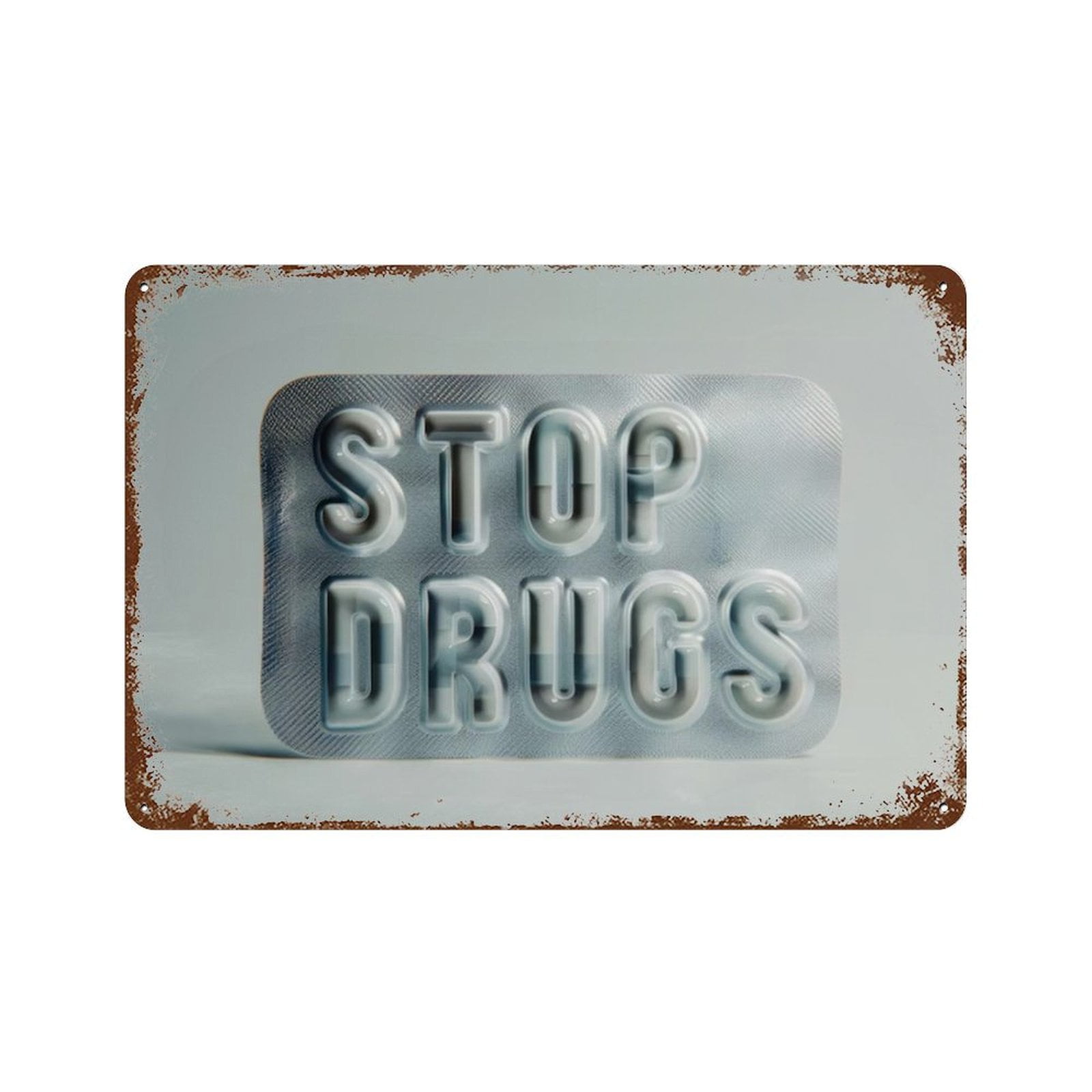"STOP DRUGS" Sign with Blister Pack Design Metal Tin Sign Warning ...
