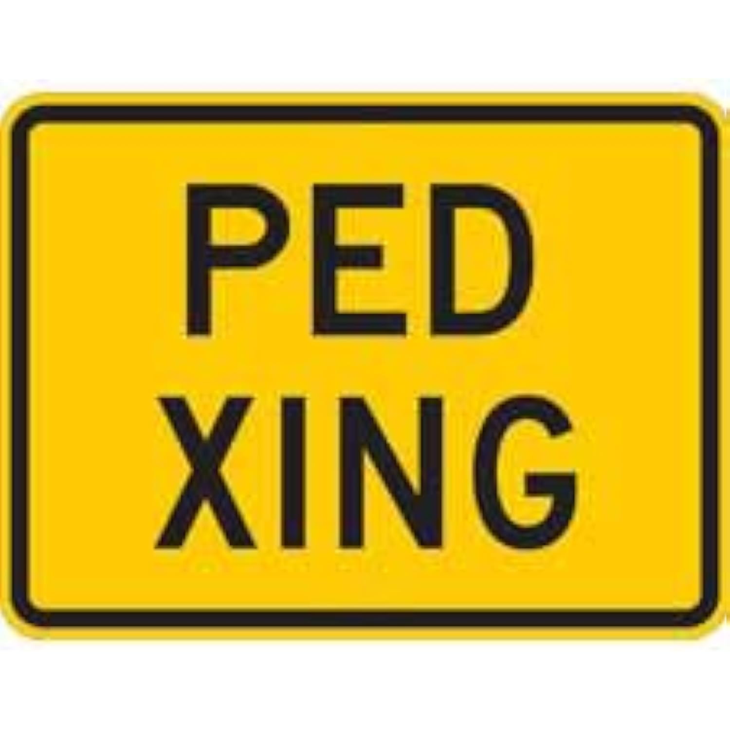 Ped Xing Sign - Traffic and Parking Sign - Stop Sign and Traffic Control Sign, 12 X 16 Inch ...