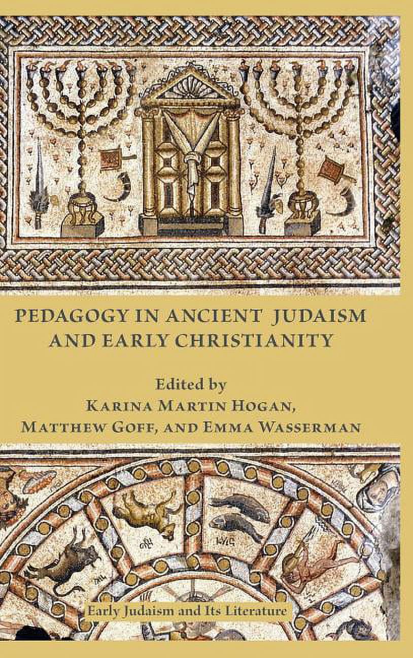 Pedagogy in Ancient Judaism and Early Christianity (Hardcover) by ...