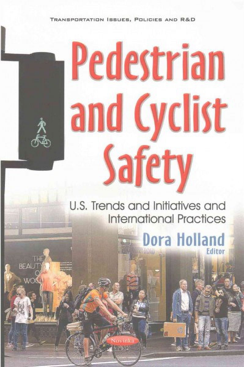 Pedestrian and Cyclist Safety : U.S. Trends and Initiatives and ...